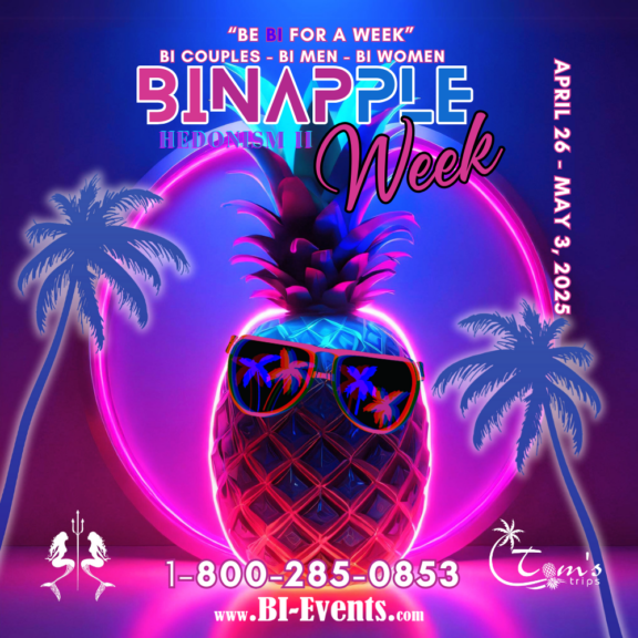 Binapple Week, Apr 26 - May 3, 2025 | Hedonism II Binapple Week, Apr 26 - May 3, 2025 | Hedonism II